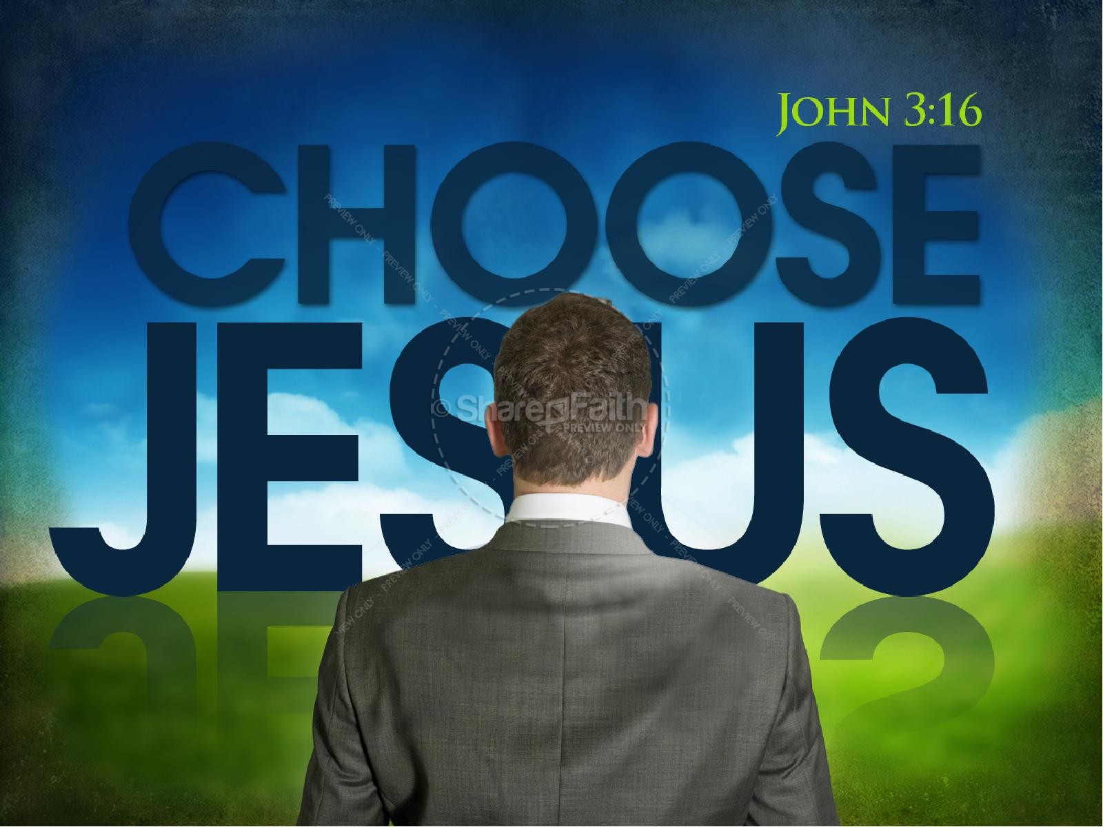 Choose Jesus Powerpoint